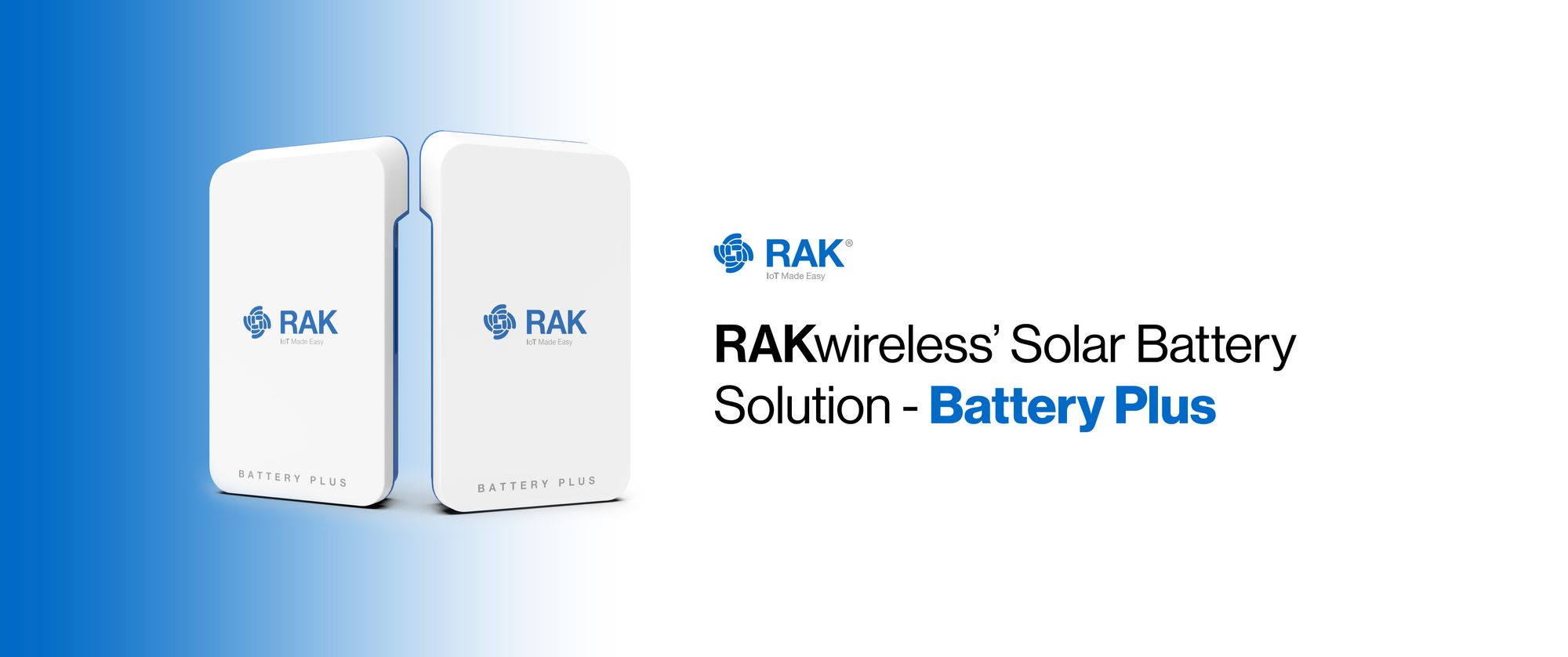 RAKwireless’ Solar Battery Solution - Battery Plus