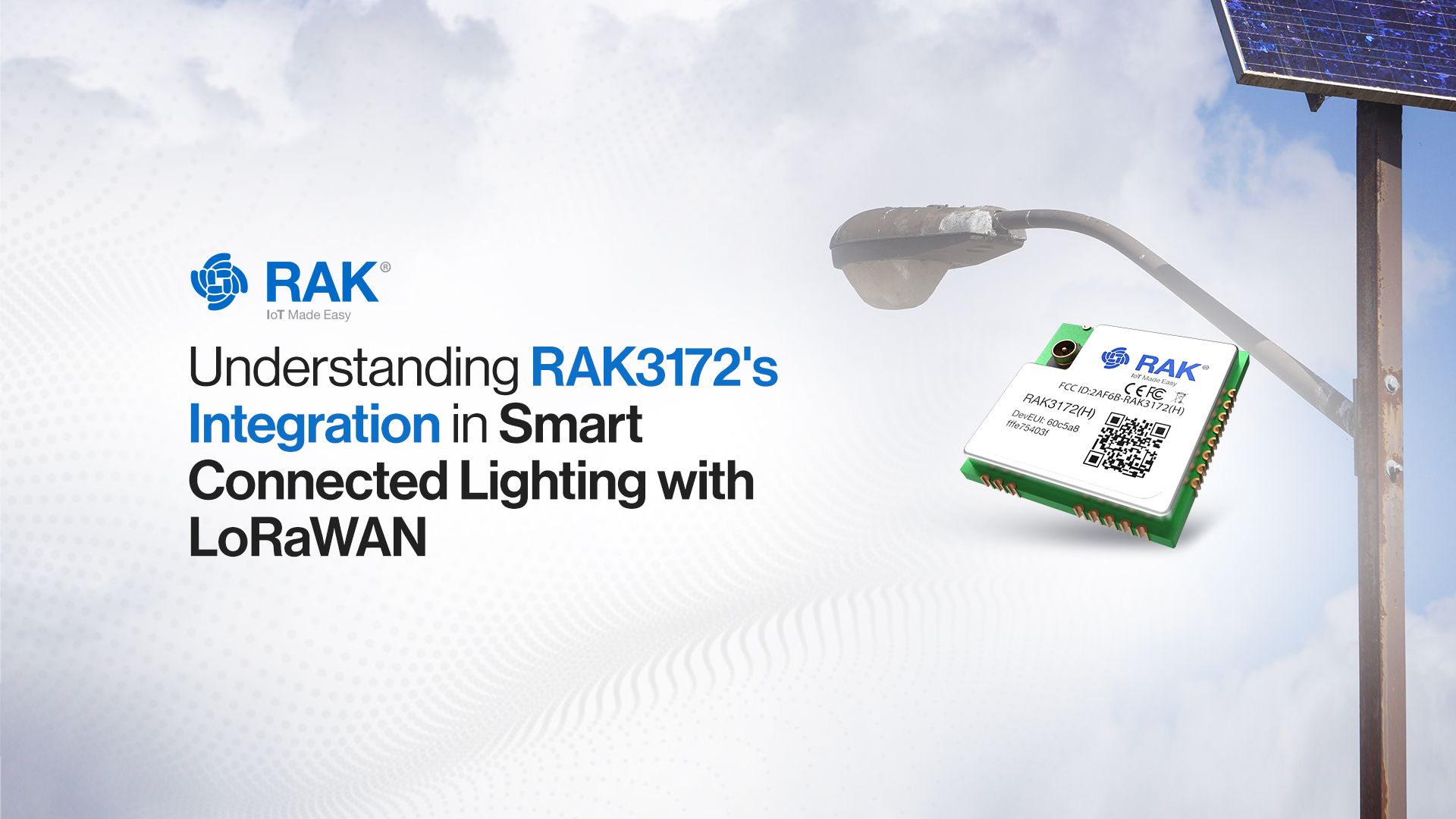 RAK3172: LoRaWAN-Enabled Connected Lighting in Smart Cities and Industries