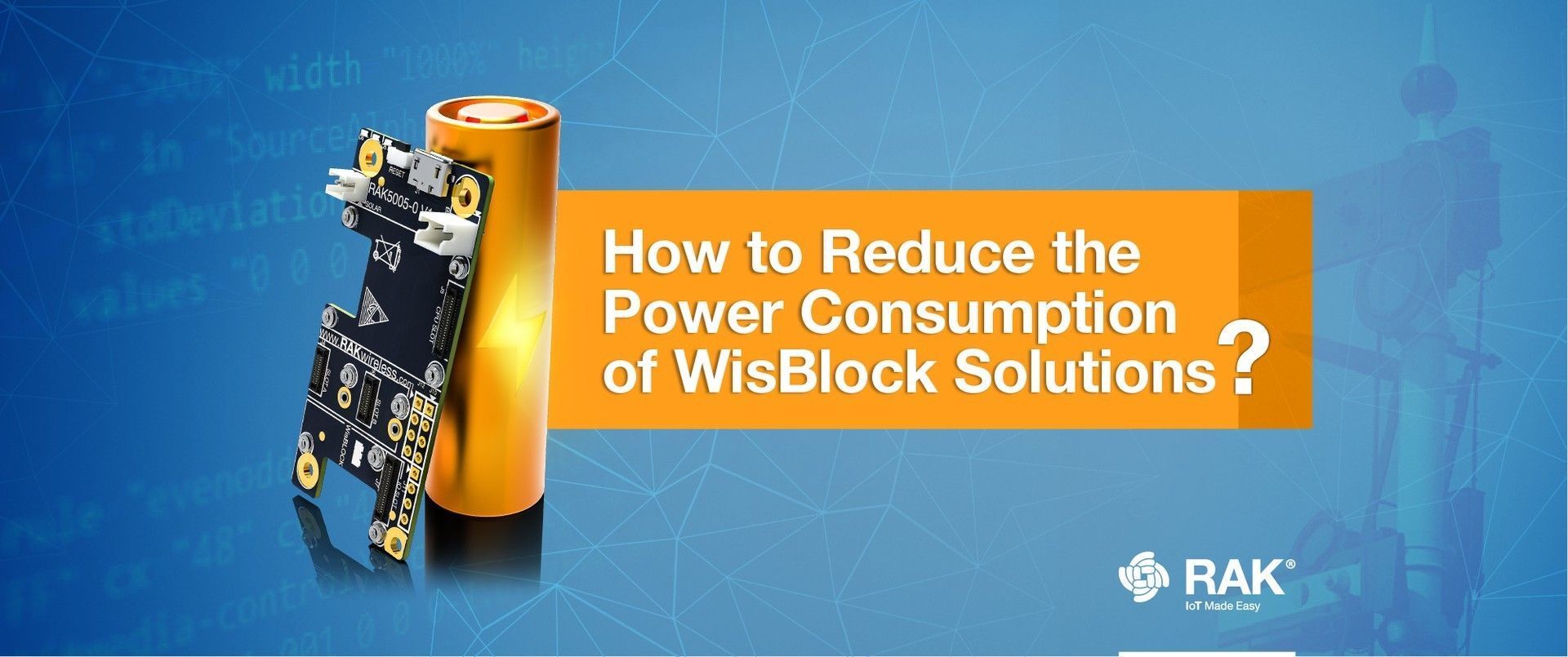 How to reduce the power consumption of WisBlock solutions?