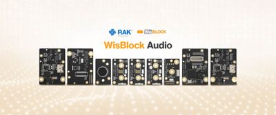 WisBlock Audio Modules for IoT: Listening and Talking