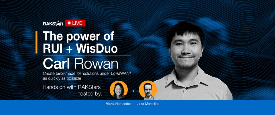 Hands-on with RAKStars Episode 24 with Carl Erick Rowan