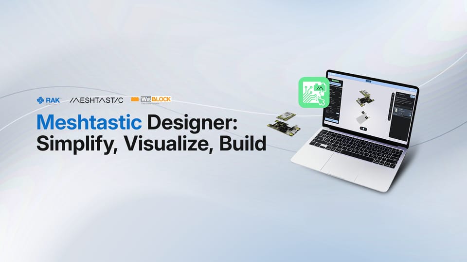 Meshtastic Designer: Design and Build Custom Meshtastic Nodes